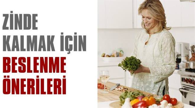 Zinde kalmak için beslenme önerileri - LIFESTYLE Haberleri Zinde kalmak için beslenme önerileri - LIFESTYLE Haberleri